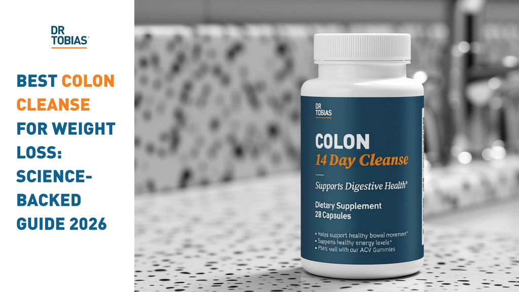 Best Colon Cleanse for Weight Loss: Science-Backed Guide 2026 – Dr. Tobias